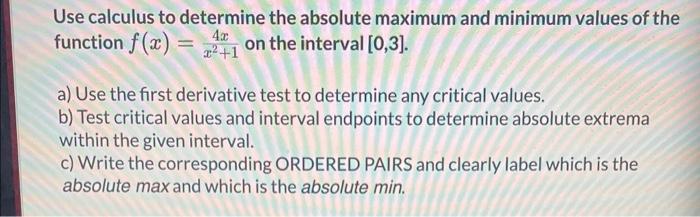 Solved Use calculus to determine the absolute maximum and | Chegg.com