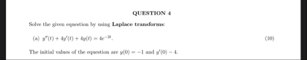 Solved QUESTION 4Solve the given equestion by using Laplace | Chegg.com