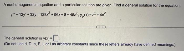 Solved A nonhomogeneous equation and a particular solution | Chegg.com