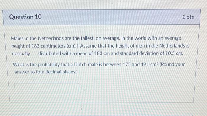 Solved Males in the Netherlands are the tallest, on average, | Chegg.com