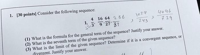 Solved 1. [30 points] Consider the following sequence: | Chegg.com