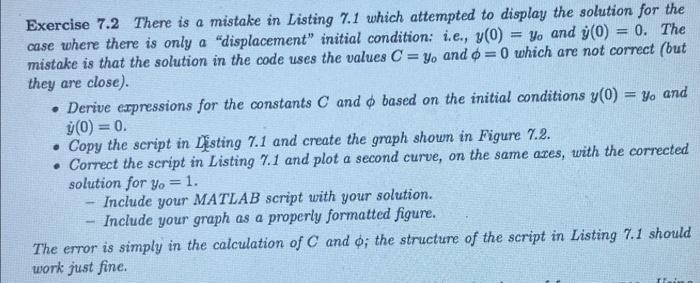 Exercise 7.2 There is a mistake in Listing 7.1 which | Chegg.com