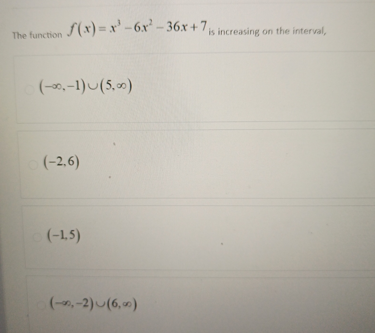Solved The function f(x)=x3-6x2-36x+7 ﻿is increasing on the | Chegg.com