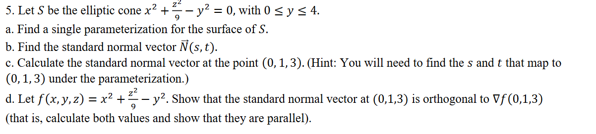 Solved Let S be ﻿the elliptic cone x2+z29-y2=0, ﻿with | Chegg.com