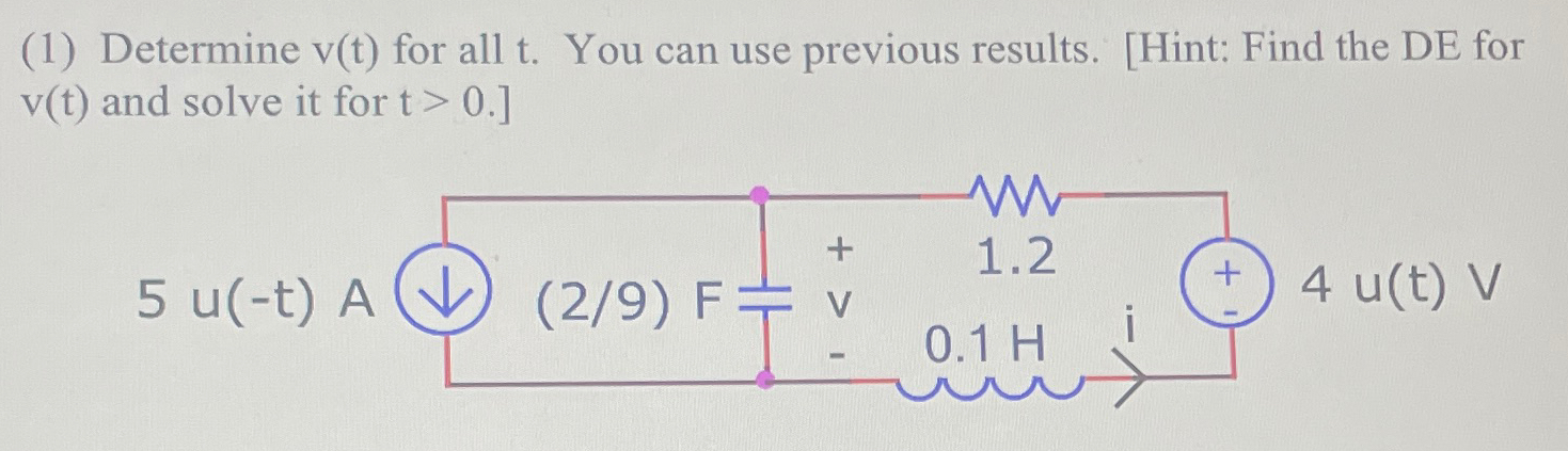 Solved (1) ﻿Determine v(t) ﻿for all t. ﻿You can use previous | Chegg.com
