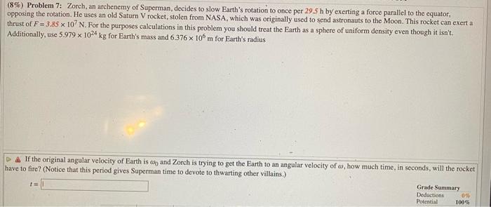 Solved (8\%) Problem 7: Zorch, an archenemy of Superman, | Chegg.com