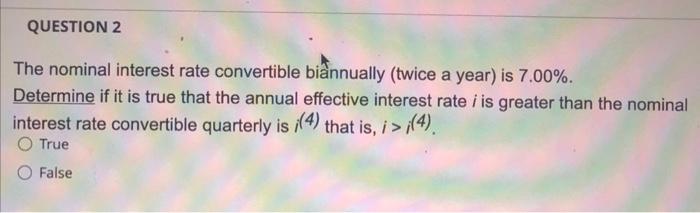 Solved QUESTION 2 The nominal interest rate convertible | Chegg.com