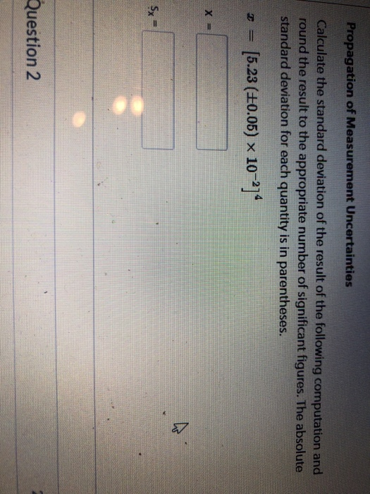 Solved Propagation of Measurement Uncertainties Calculate | Chegg.com