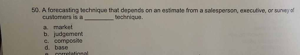 Solved A Forecasting Technique That Depends On An Estimate