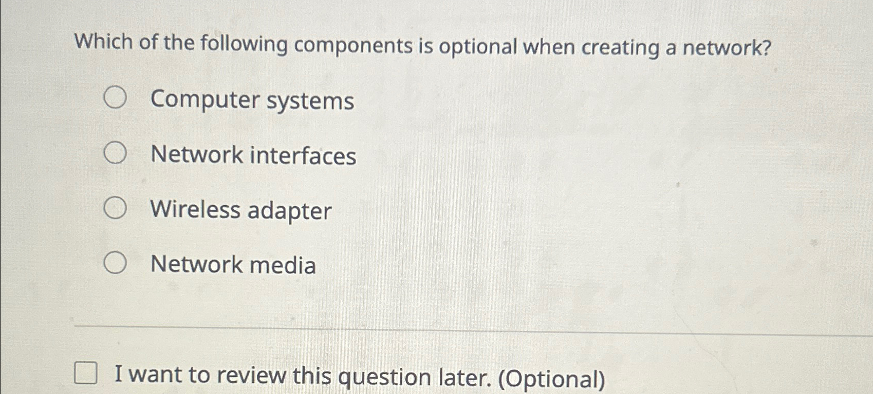 Solved Which of the following components is optional when | Chegg.com