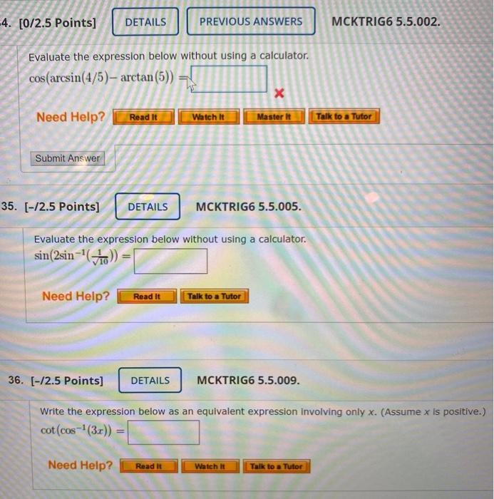 Solved 4. [0/2.5 Points] DETAILS PREVIOUS ANSWERS MCKTRIG6 | Chegg.com