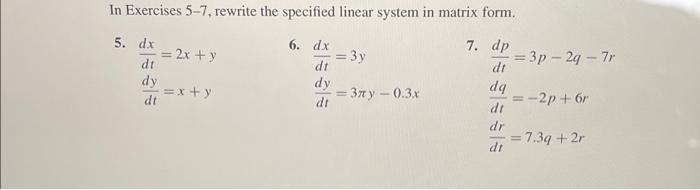 Solved In Exercises 5-7, rewrite the specified linear system | Chegg.com