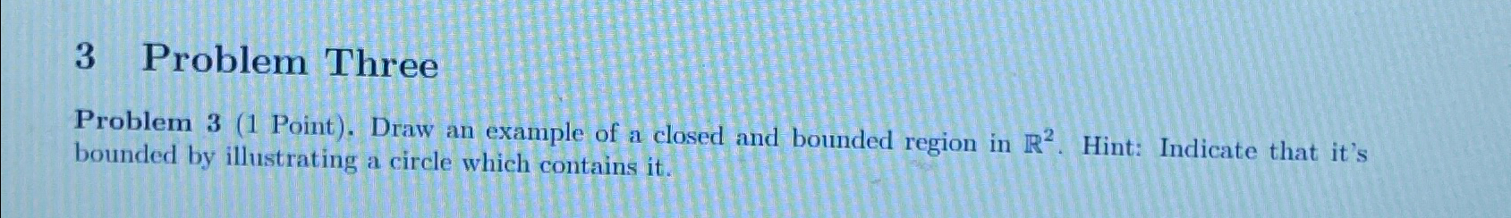 Solved 3 ﻿Problem ThreeProblem 3 (1 ﻿Point). ﻿Draw an | Chegg.com