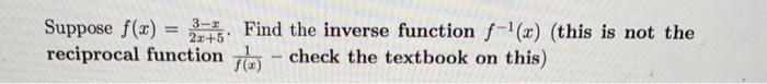 Solved Suppose f(x)=2x+53−x. Find the inverse function | Chegg.com