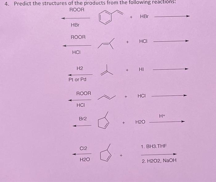 Solved ←HBr ROOR +HBr +HCl ROOR =HCl Pt or PdH2 +HI | Chegg.com