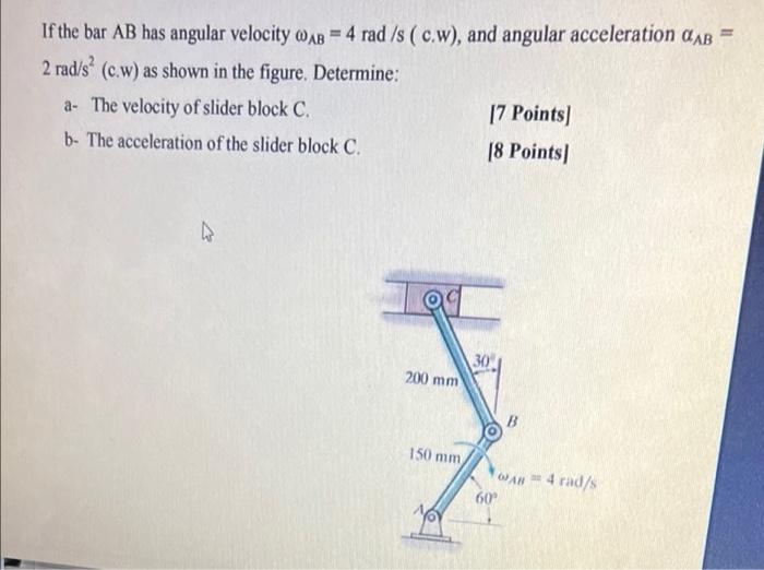 Solved If the bar AB has angular velocity @AB= 4 rad /s | Chegg.com