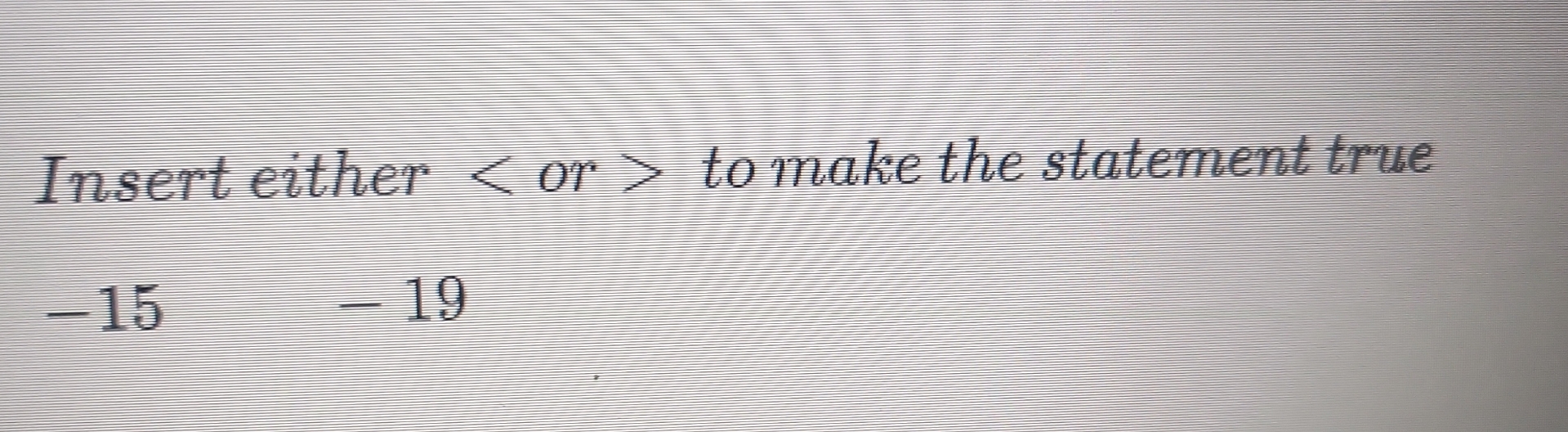 Solved Insert either ﻿to make the statement true | Chegg.com