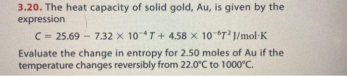 Solved 3.20. The heat capacity of solid gold, Au, is given | Chegg.com