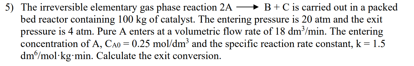 Solved The irreversible elementary gas phase reaction | Chegg.com