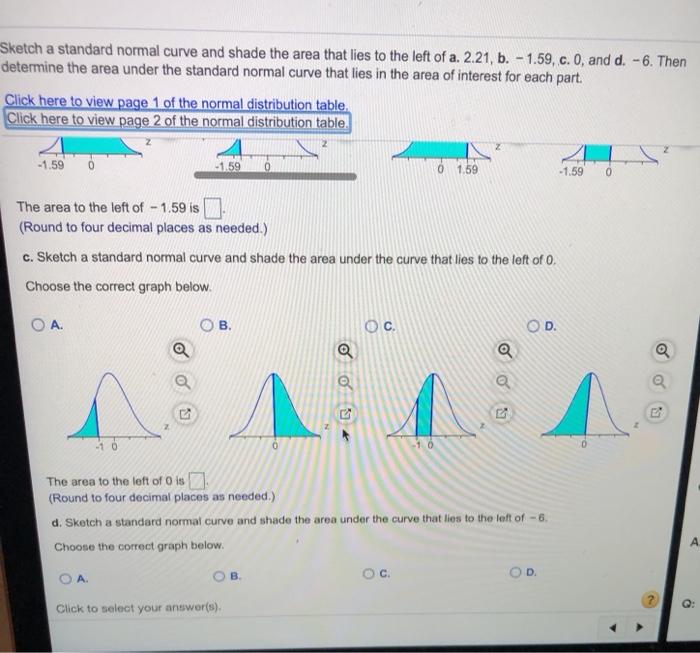 Solved Sketch a standard normal curve and shade the area | Chegg.com