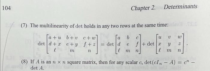 Solved 104 Chapter 2. Determinants (7) The multilinearity of | Chegg.com