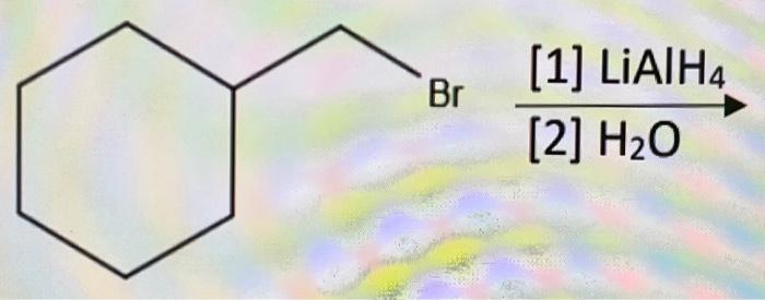 Solved [1] LiAlH4 [H2O | Chegg.com