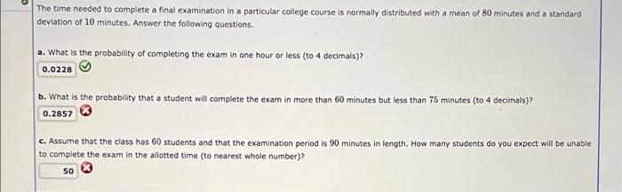 Solved The time needed to complete a final examination in a | Chegg.com