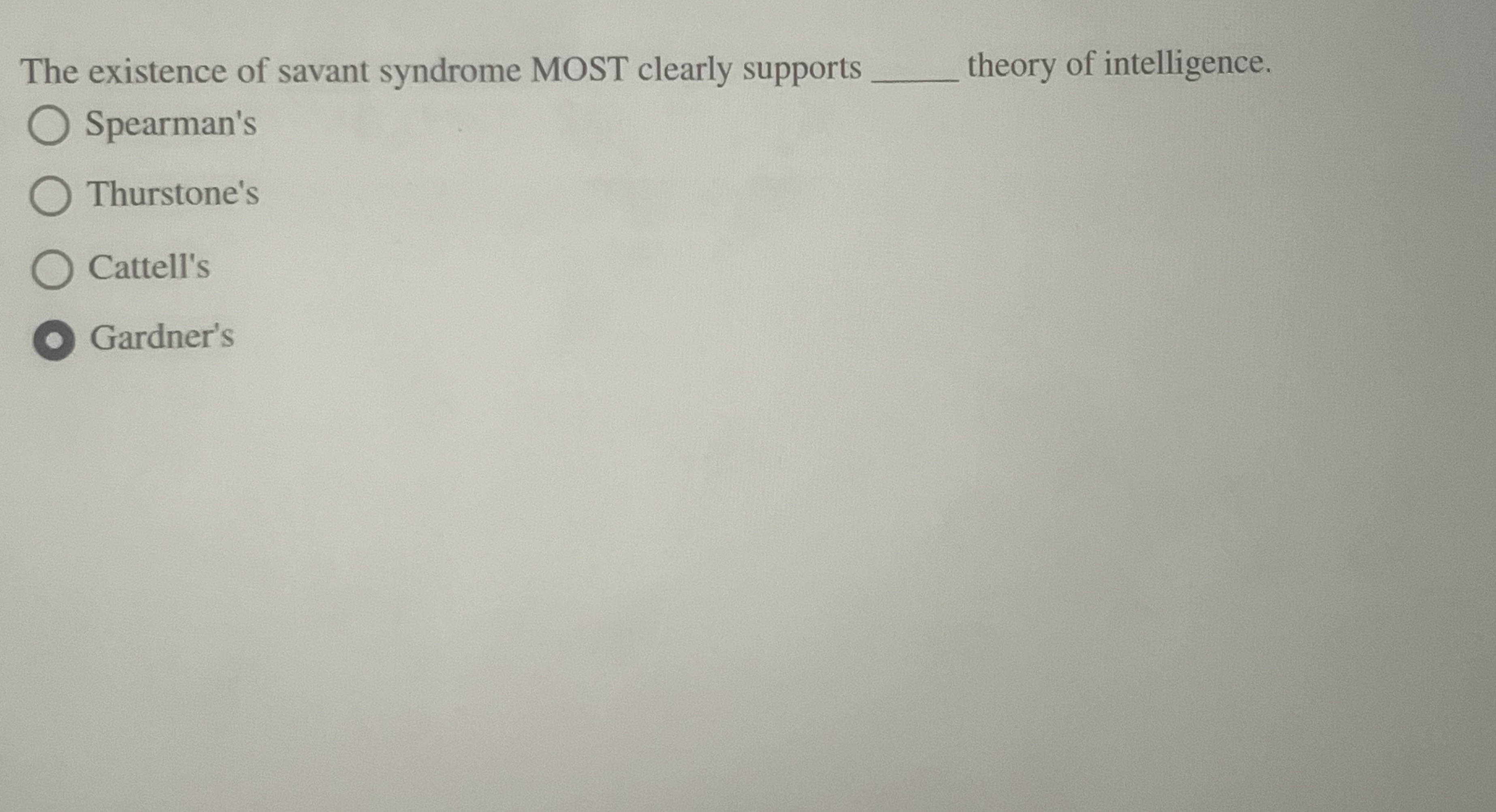Solved The existence of savant syndrome MOST clearly | Chegg.com