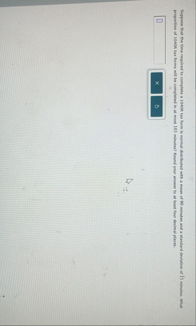 Solved Suppose that the time required to complete a 1040R | Chegg.com