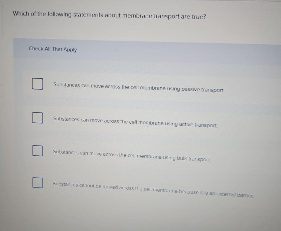 Solved Which of the following statements about membrane | Chegg.com