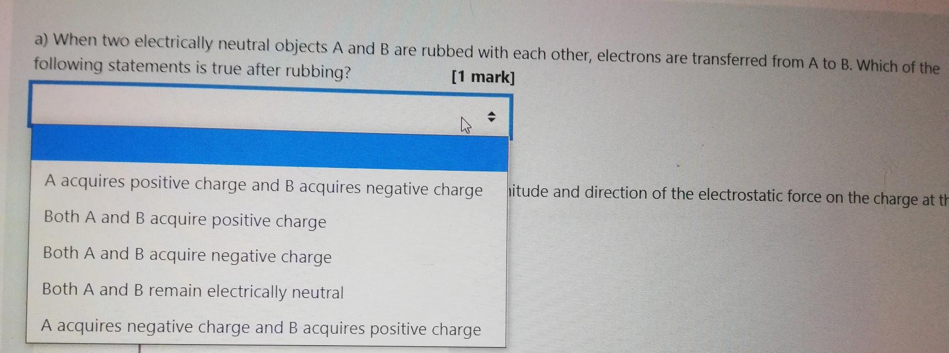 Solved a) When two electrically neutral objects A and B are | Chegg.com