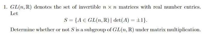 Solved 1 Gl N R Denotes The Set Of Invertible N X N