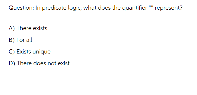 Solved Question: In predicate logic, what does the | Chegg.com
