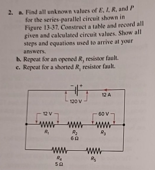 Solved a. ﻿Find all unknown values of E,I,R, ﻿and Pfor the | Chegg.com