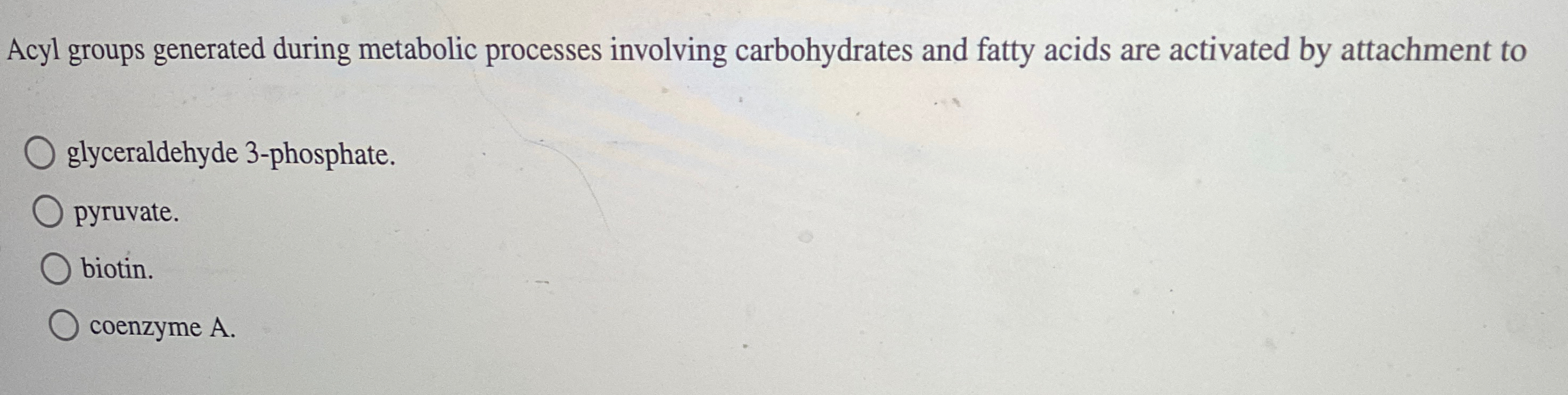 Solved Acyl groups generated during metabolic processes | Chegg.com