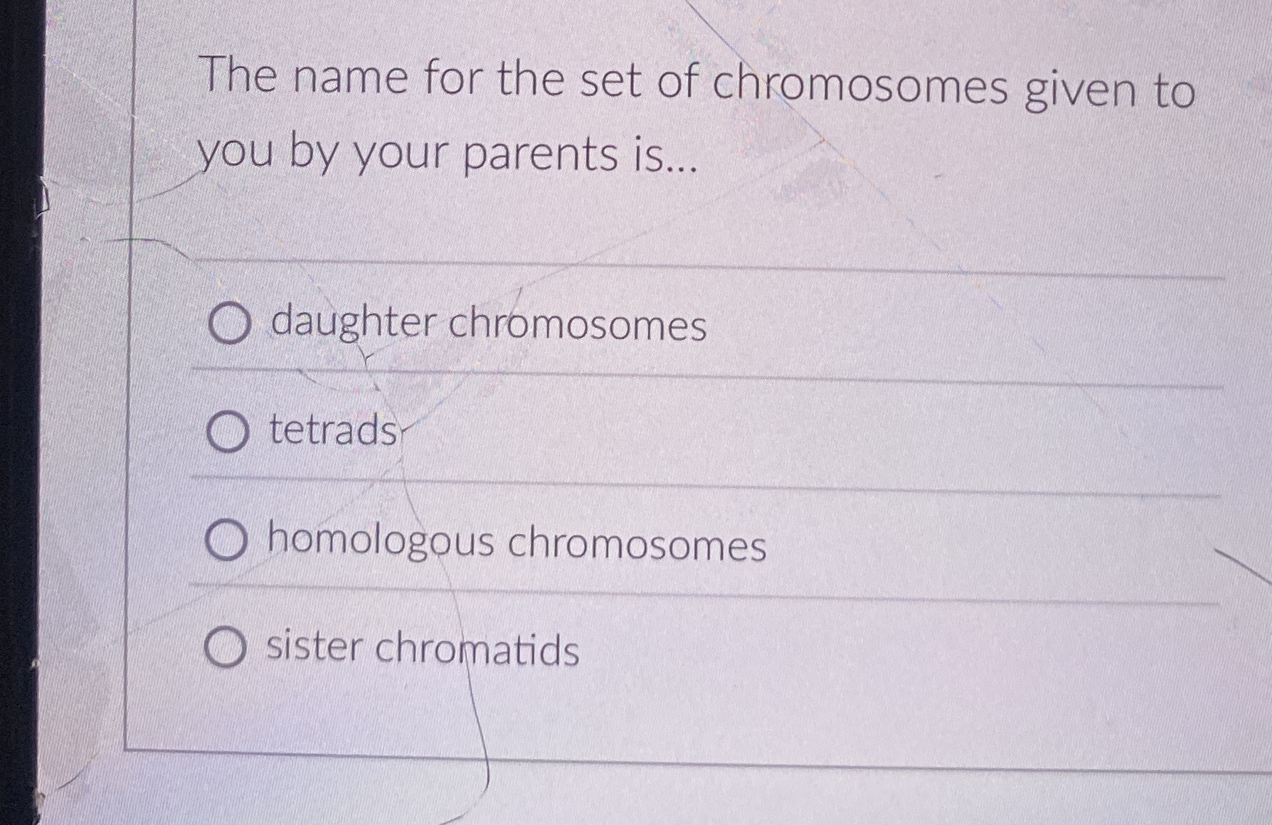 Solved The name for the set of chromosomes given to you by | Chegg.com