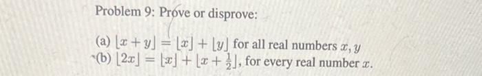 Solved Problem 6: Prove that for every positive real | Chegg.com