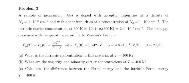 Solved Problem 3 A sample of germanium (Ge) is doped with | Chegg.com