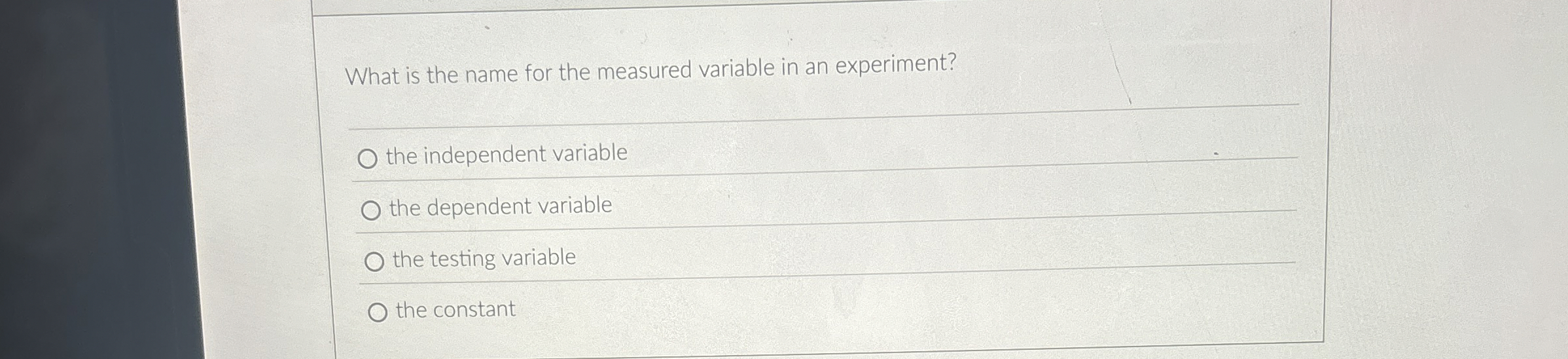 Solved What is the name for the measured variable in an | Chegg.com
