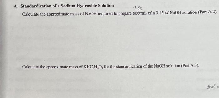 Solved A. Standardization of a Sodium Hydroxide Solution 250 | Chegg.com