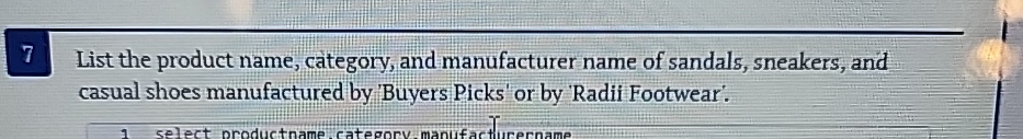 Solved 7 ﻿List the product name, category, and manufacturer | Chegg.com