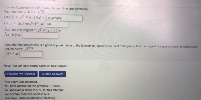Solved (1 point) Approximate 16.2 using tangent line | Chegg.com