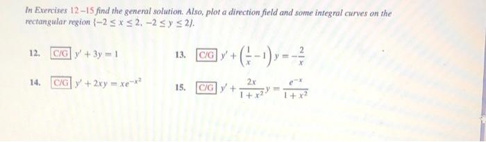 Solved In Exercises 12 - 15 find the general solution. Also, | Chegg.com