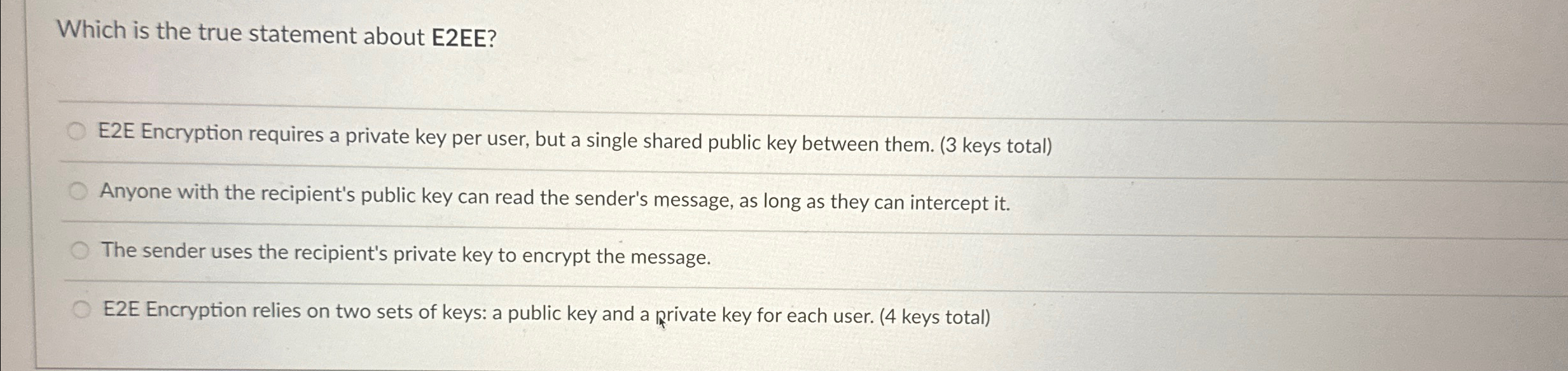 Solved Which is the true statement about E2EE?q,E2E | Chegg.com