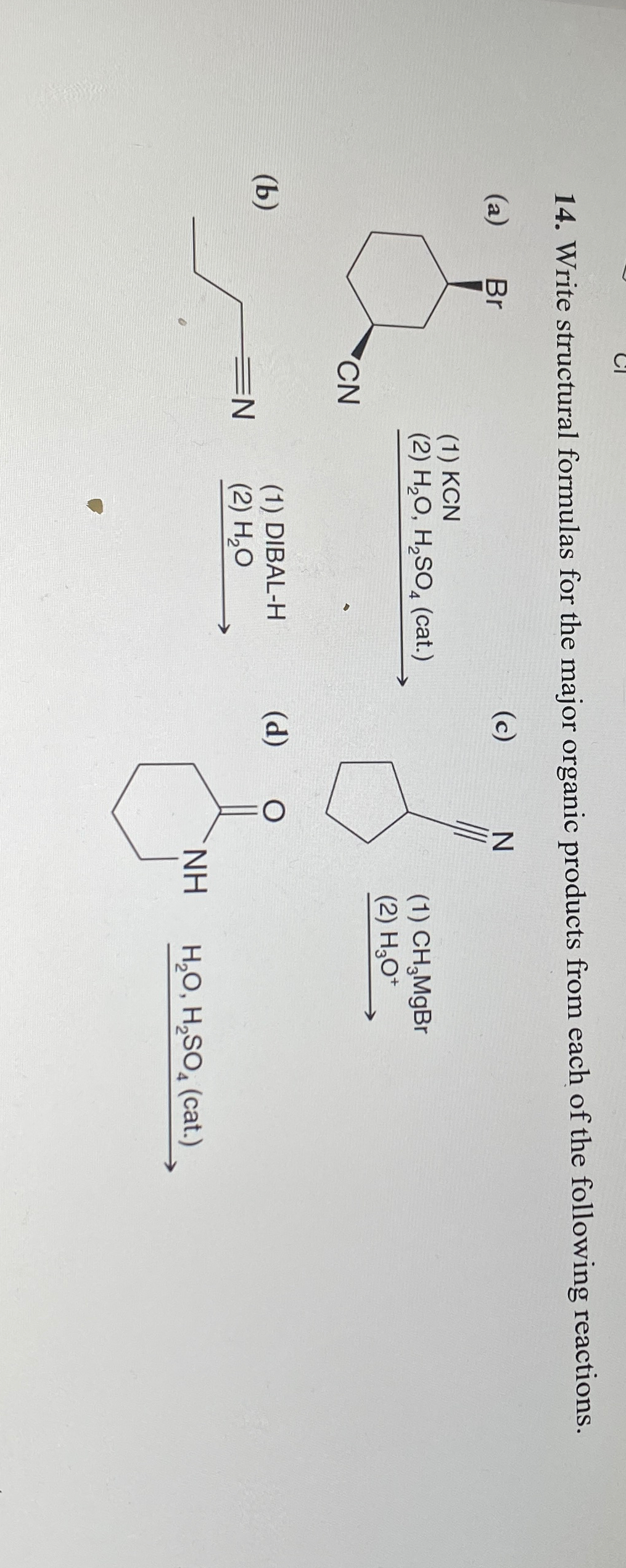 Solved Write structural formulas for the major organic | Chegg.com