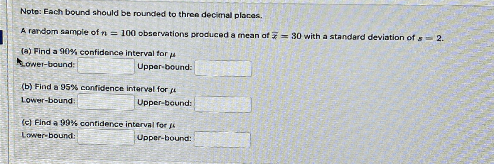 Solved Note: Each bound should be rounded to three decimal | Chegg.com