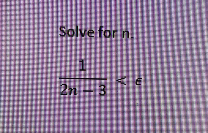 Solved Solve for n. 1 2n - 3 | Chegg.com