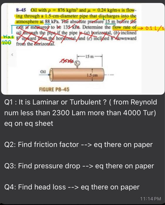 Solved 8-45 Oil with p = 876 kg/m³ and µ = 0.24 kg/m-s is | Chegg.com