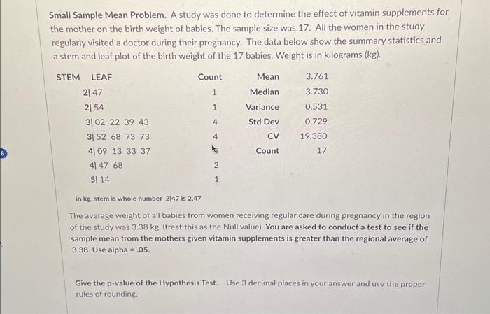 Solved Small Sample Mean Problem. A study was done to | Chegg.com