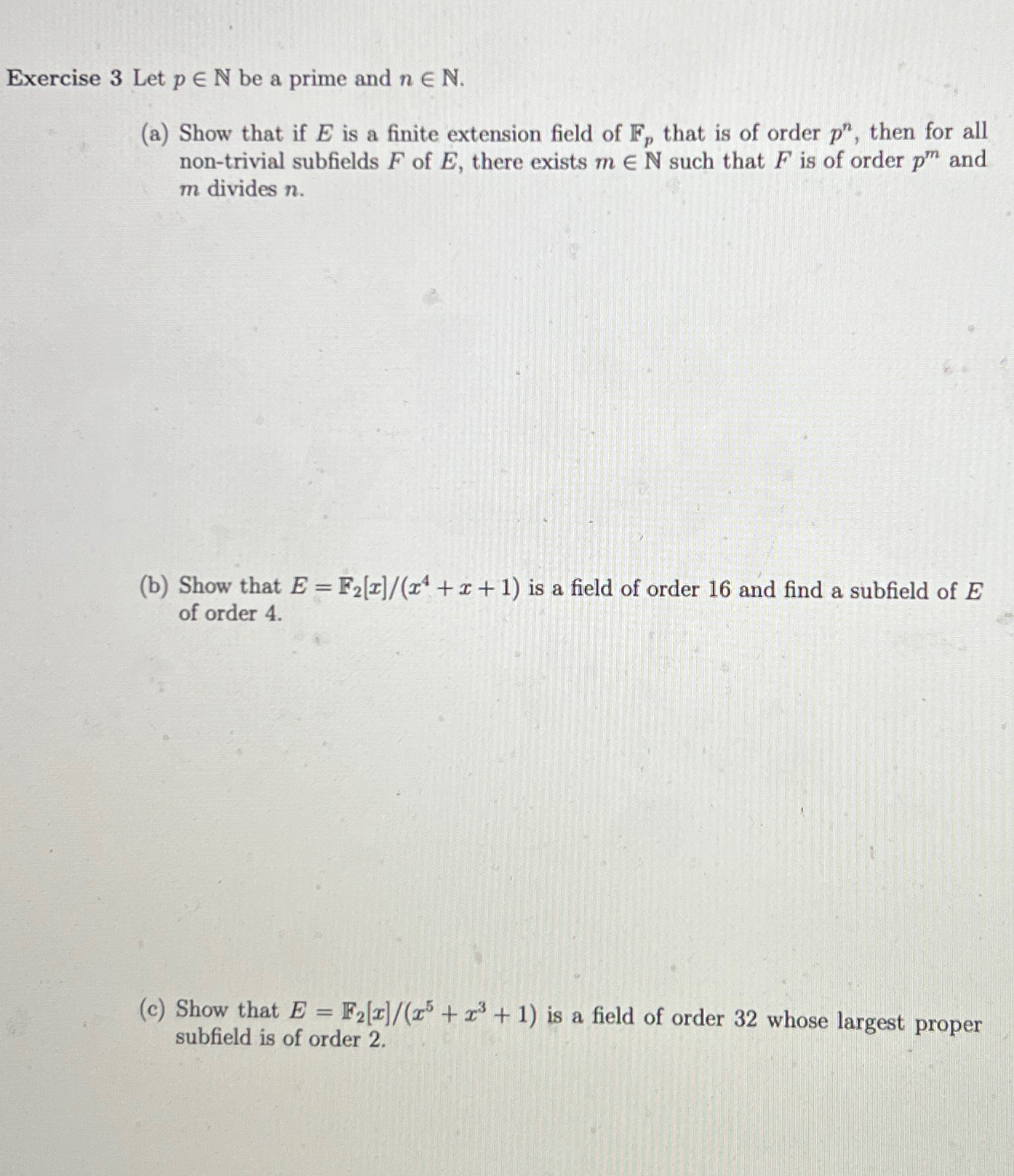 Solved Exercise 3 ﻿Let pinN be a prime and ninN.(a) ﻿Show | Chegg.com
